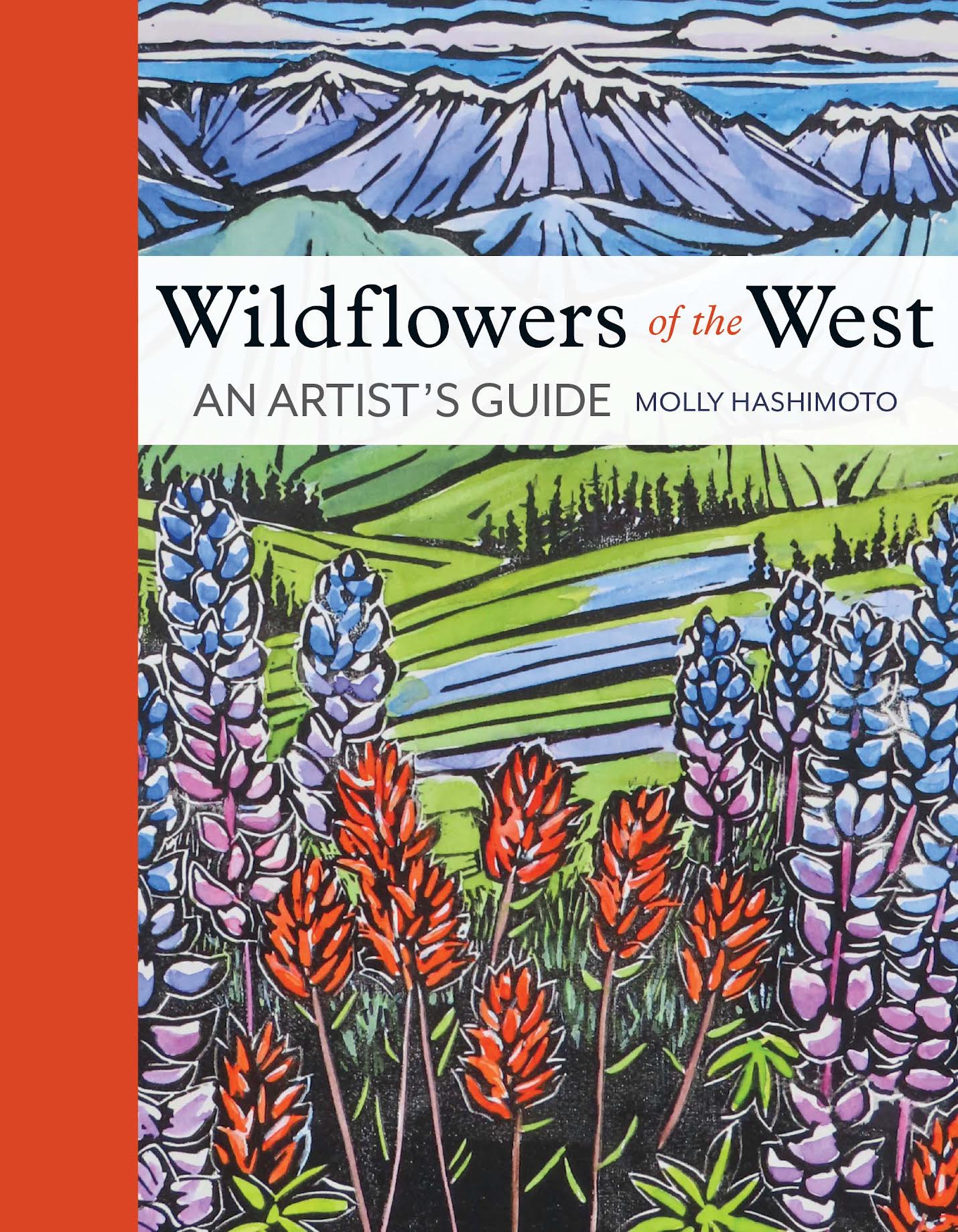 Wildflowers of the West: An Artist's Guide with Molly Hashimoto ...